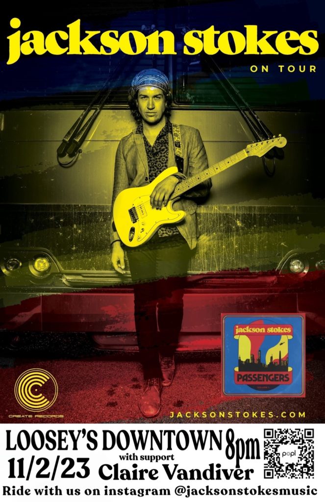 Jackson Stokes Band // Claire Vandiver – Nov 2, 2023 – Loosey's Downtown